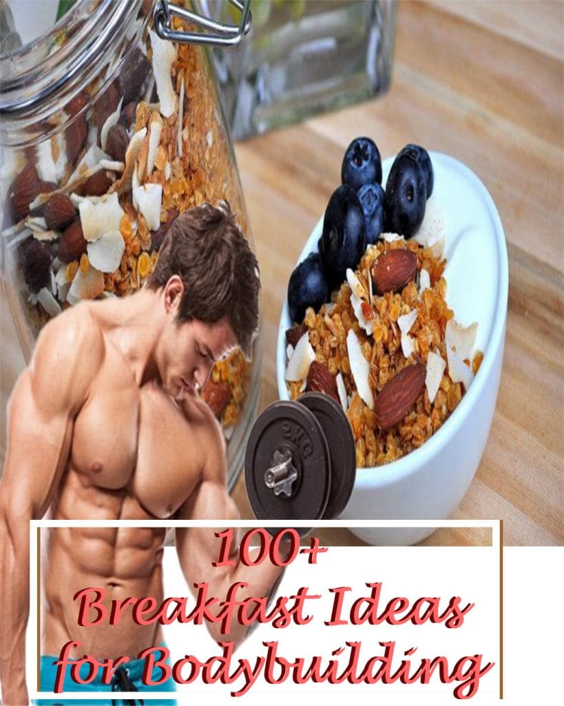 Breakfast Ideas For Muscle Gain And Bodybuilding