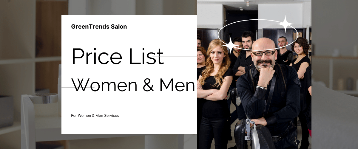 Green Trends Salons Price List For Women (November 2023) - Find Health ...