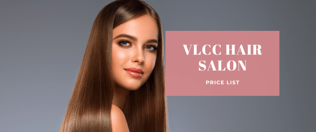 VLCC Salon Price List (Packages) Updated In November 2023 - Find Health ...
